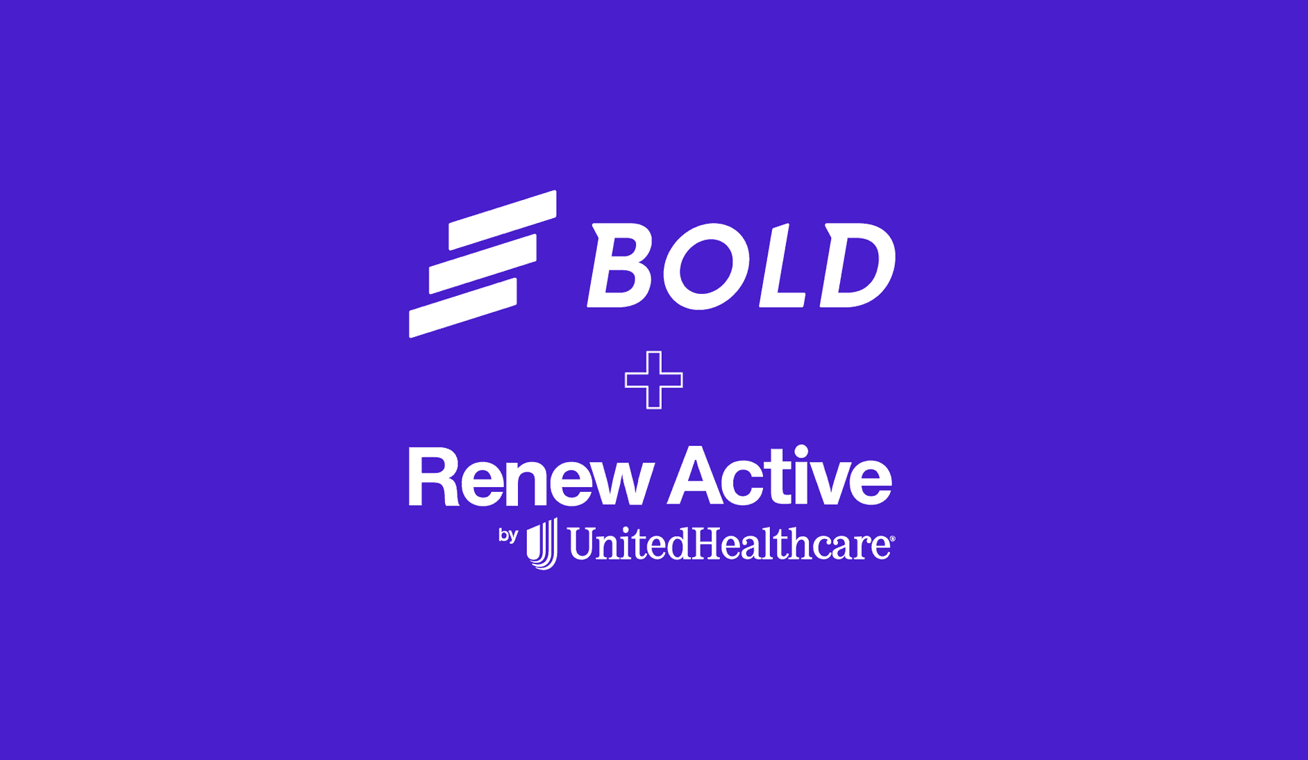 Bold with Renew Active® by UnitedHealthcare® – Bold Bold with Renew Active® by UnitedHealthcare® – Bold